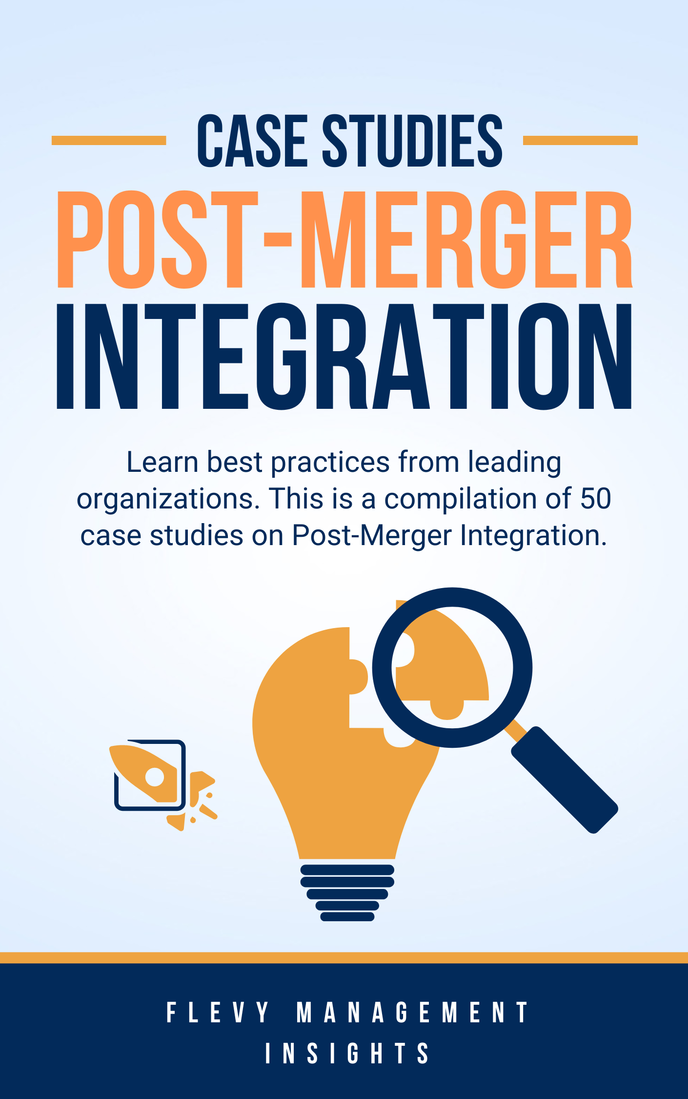 50 Case Studies on Post-Merger Integration (PMI) - Eloquens