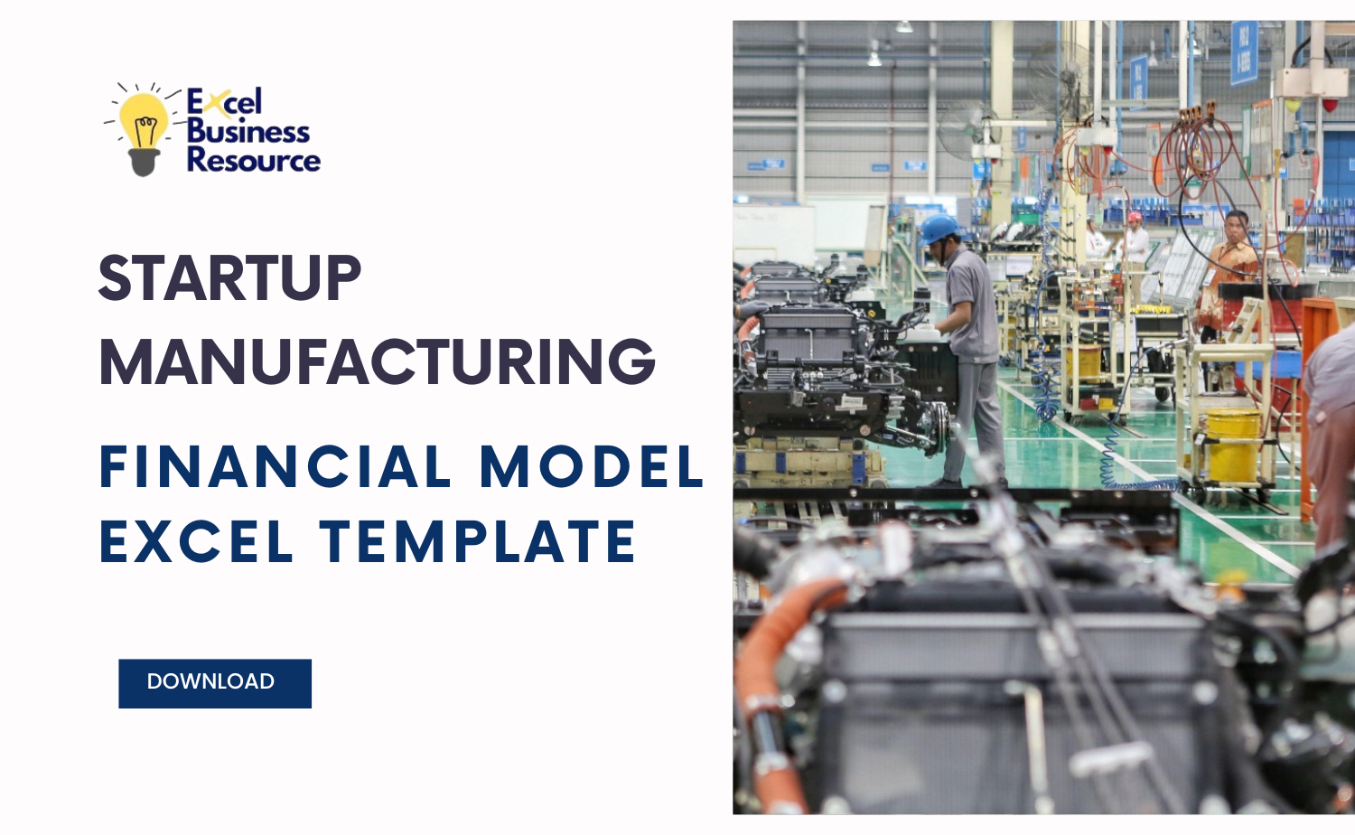 Startup Manufacturing Financial Projection Model - Eloquens