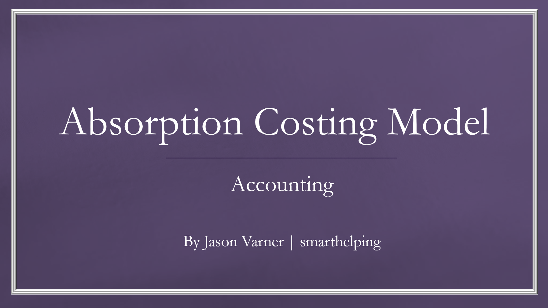 Turn Overheads into Insight: Absorption Costing Model - Eloquens