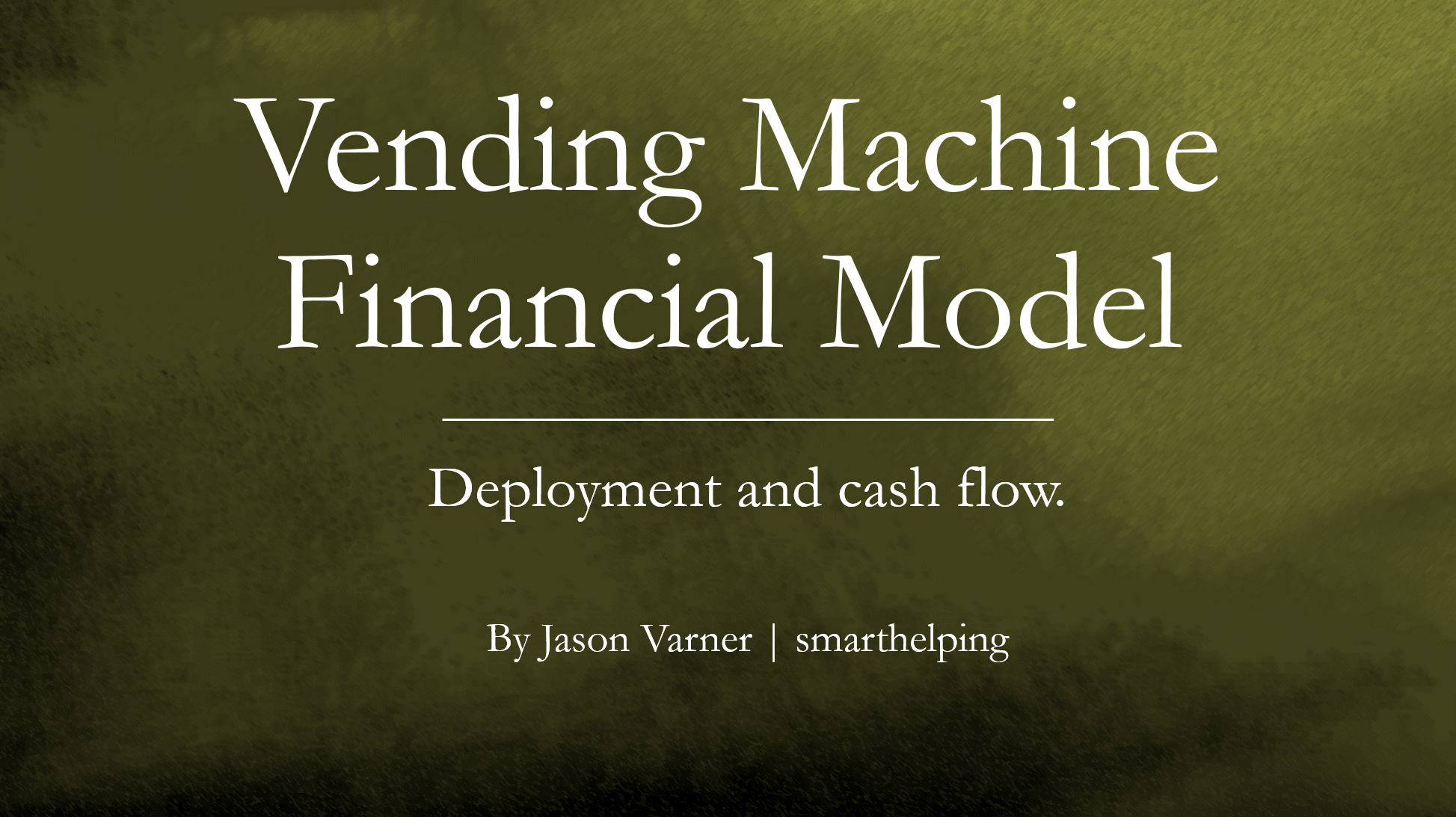 Vending Machine Bottom-up Startup Financial Model - Eloquens