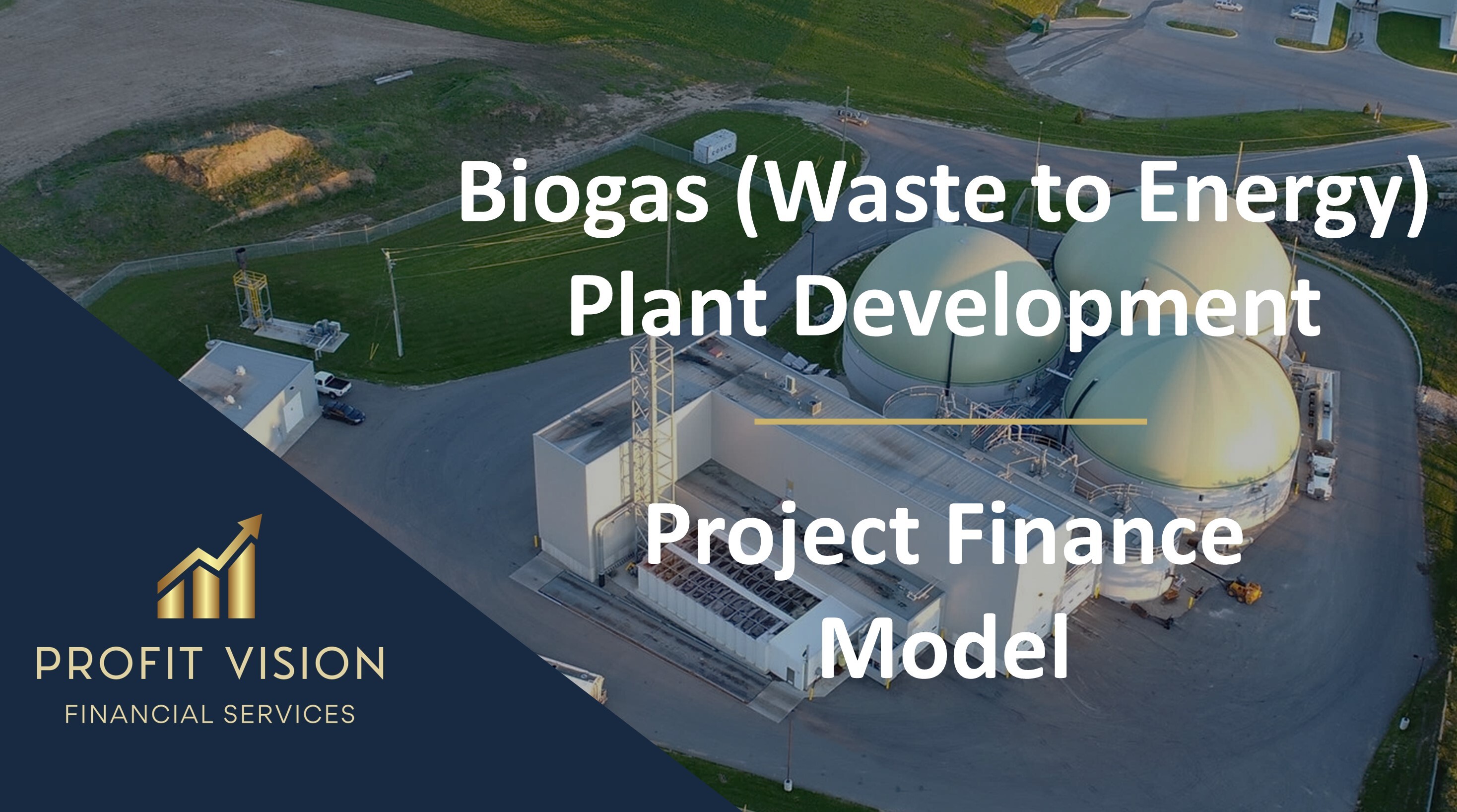 Biogas (Waste to Energy) – Project Finance Model - Eloquens