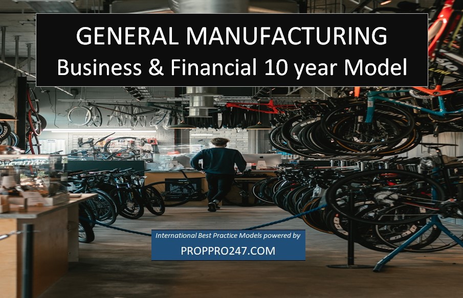General Manufacturing - Business & Financial Model 10 years (Startup or ...