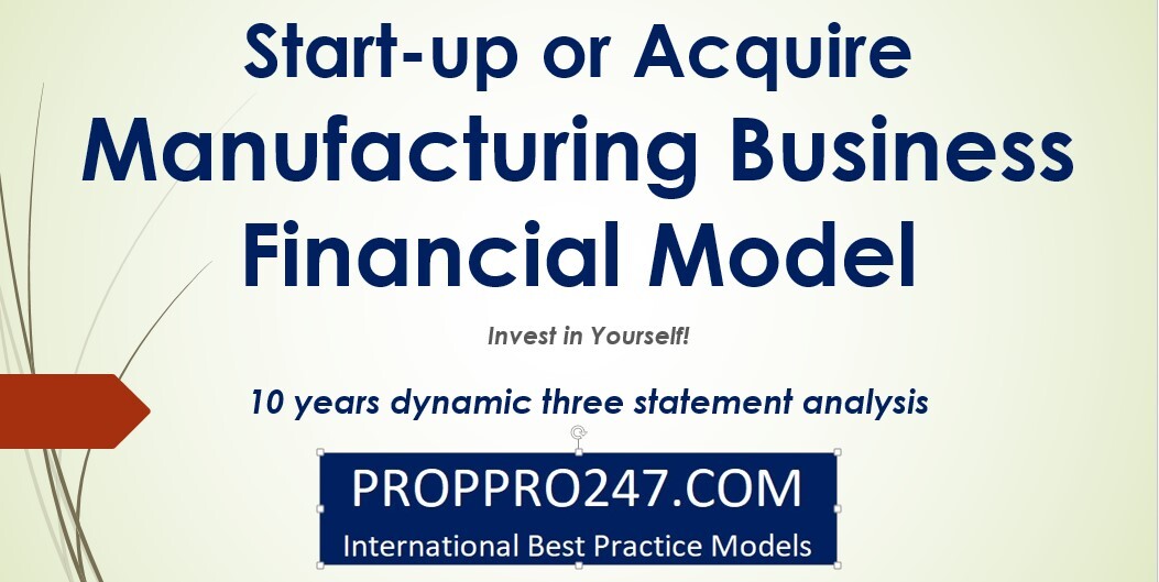 General Manufacturing - Business & Financial Model 10 years (Startup or ...