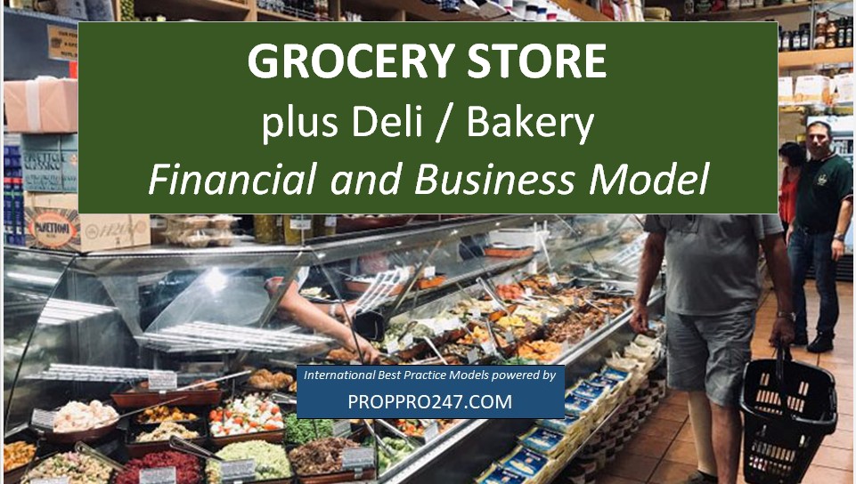 Grocery Store plus Deli/Bakery - 10 year Financial and Business Model ...