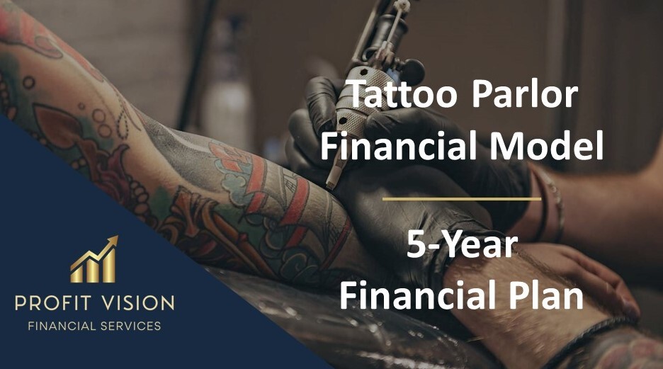 Tattoo Parlor Financial Model - 5 Year Financial Plan - Eloquens