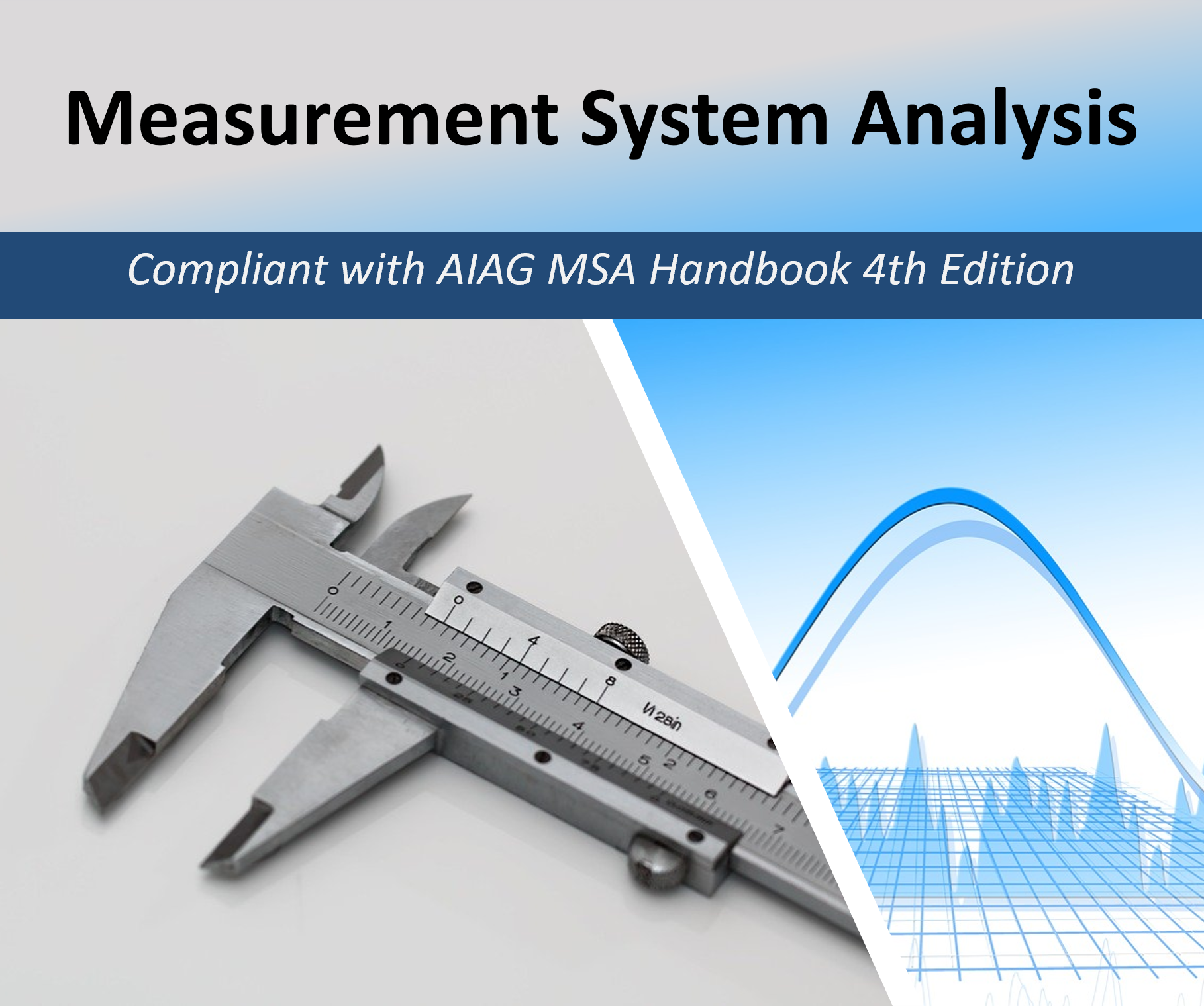 Measurement System Analysis (MSA) - Eloquens Measurement System Analysis (MSA) - Eloquens