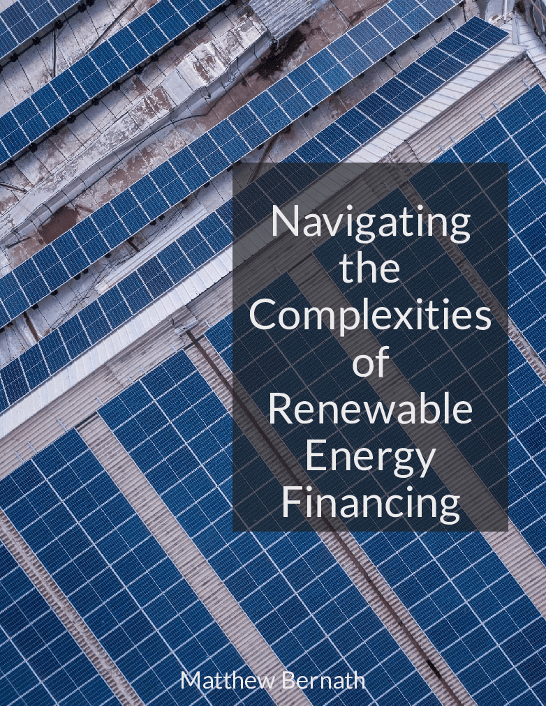 Navigating the Complexities of Renewable Energy Financing - Eloquens Navigating the Complexities of Renewable Energy Financing - Eloquens