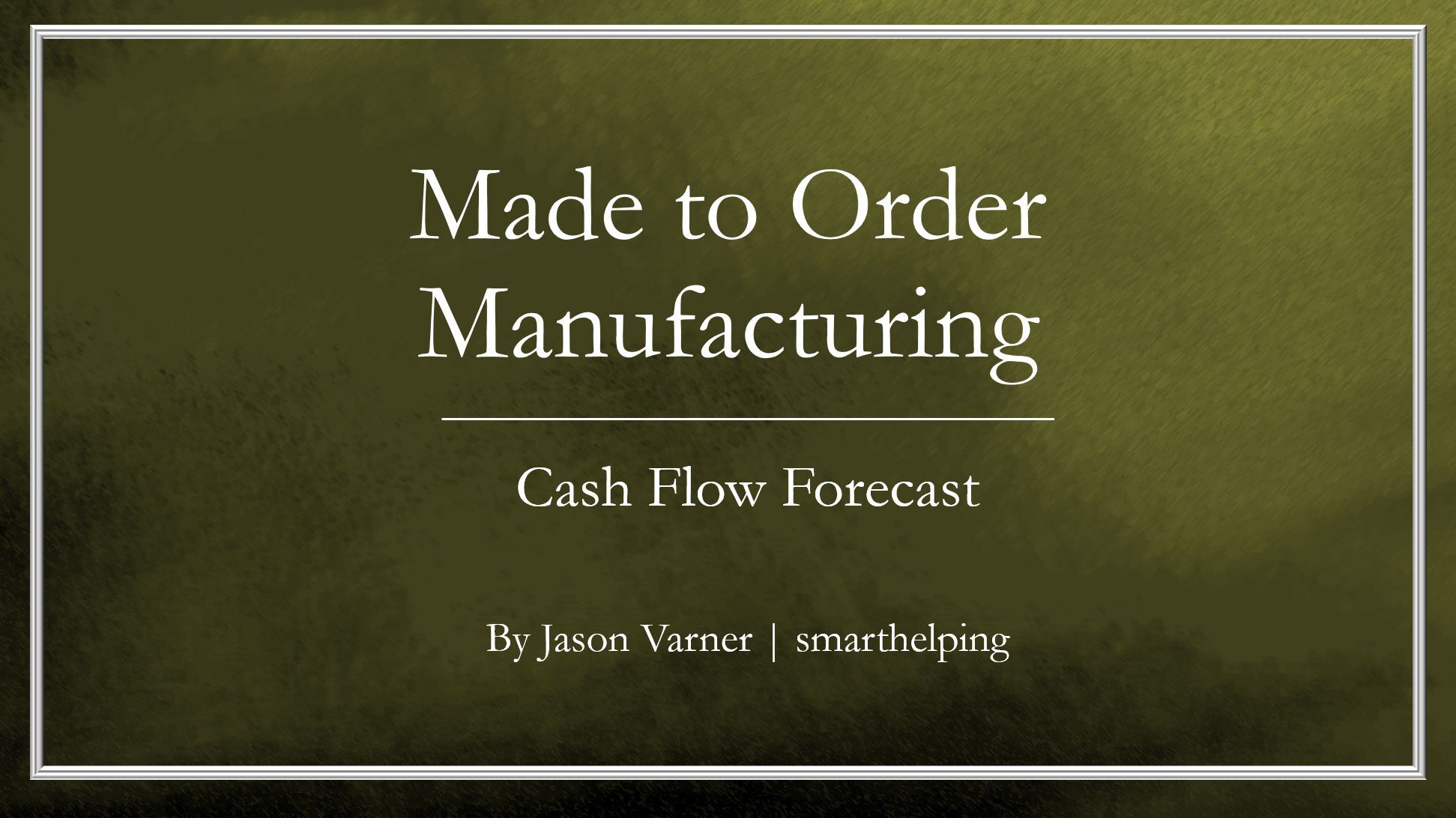 Made to Order Manufacturing - 10 Year Forecasting Model - Eloquens